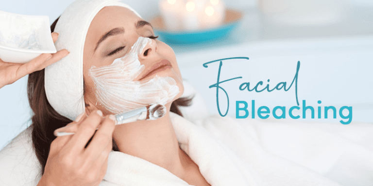 A to Z Guide to Facial Bleaching: Everything You Need to Know
